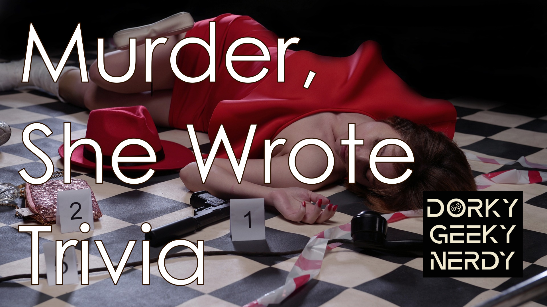 Murder, She Wrote Trivia | Dorky Geeky Nerdy Trivia Podcast #296