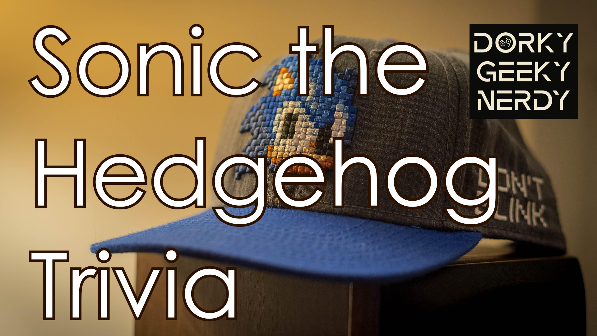 Sonic the Hedgehog Trivia | Dorky Geeky Nerdy Trivia Podcast