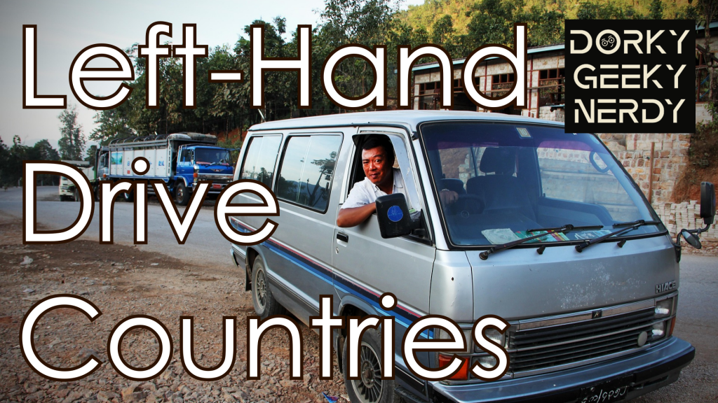 Left-Hand Drive Countries | Dorky Geeky Nerdy Trivia Podcast (Mini #59)